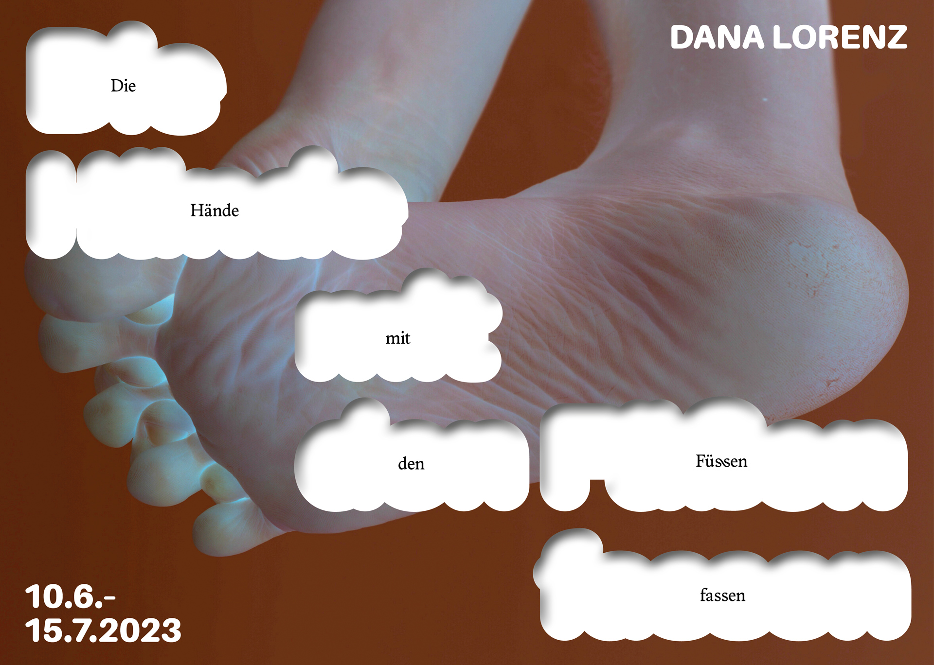 Dana Lorenz: Die Hände mit den Füßen fassen – alpha nova & galerie futura